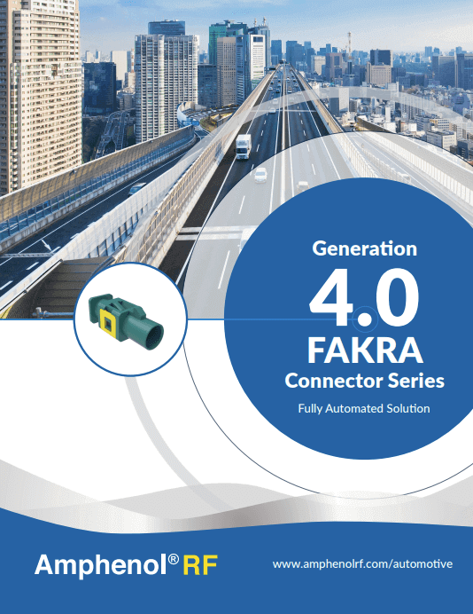 Amphenol RF Generation 4.0 FAKRA Connectors Guide | TTI, Inc.