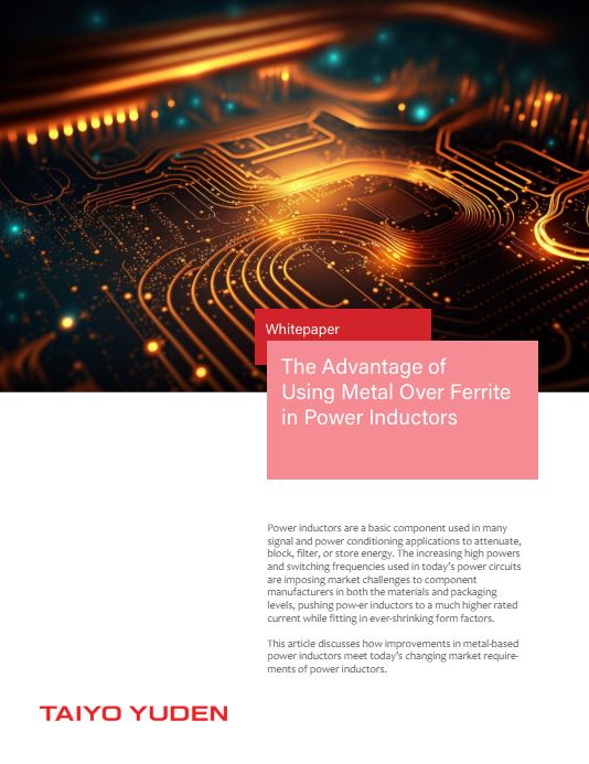 TAIYO YUDEN Metal Over Ferrites White Paper | TTI, Inc.