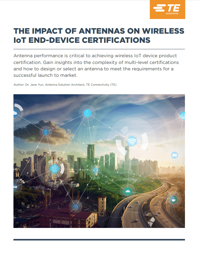 TE Connectivity Impact of Antennas on Wireless IoT End-Devices | TTI, Inc.